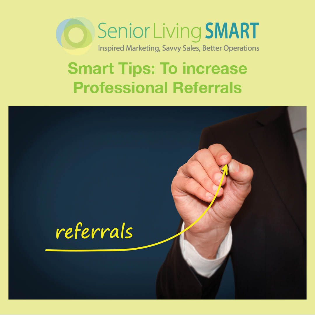 Getting More Professional Referrals - Senior Living SMART
