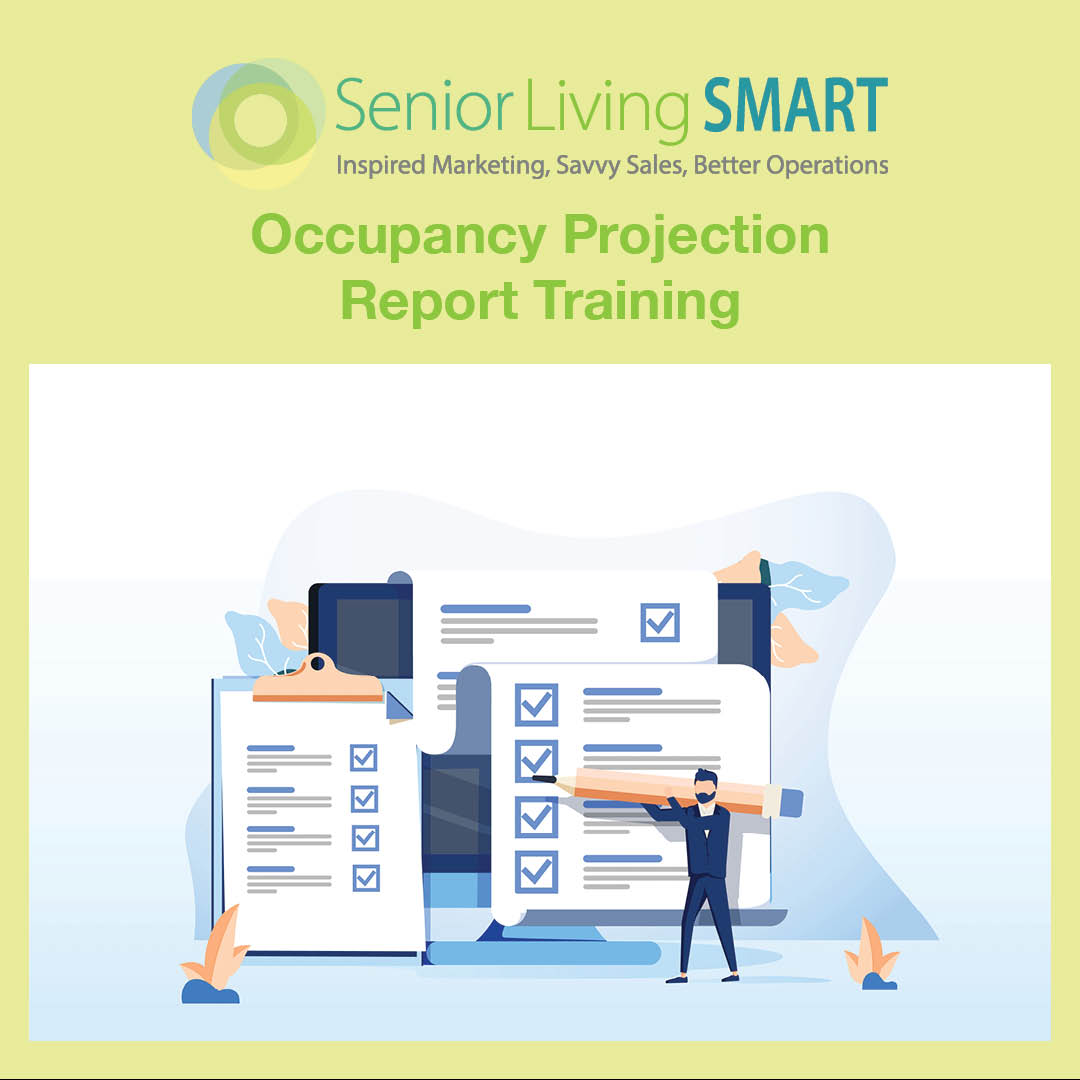 Occupancy Projection Report Training - Senior Living SMART