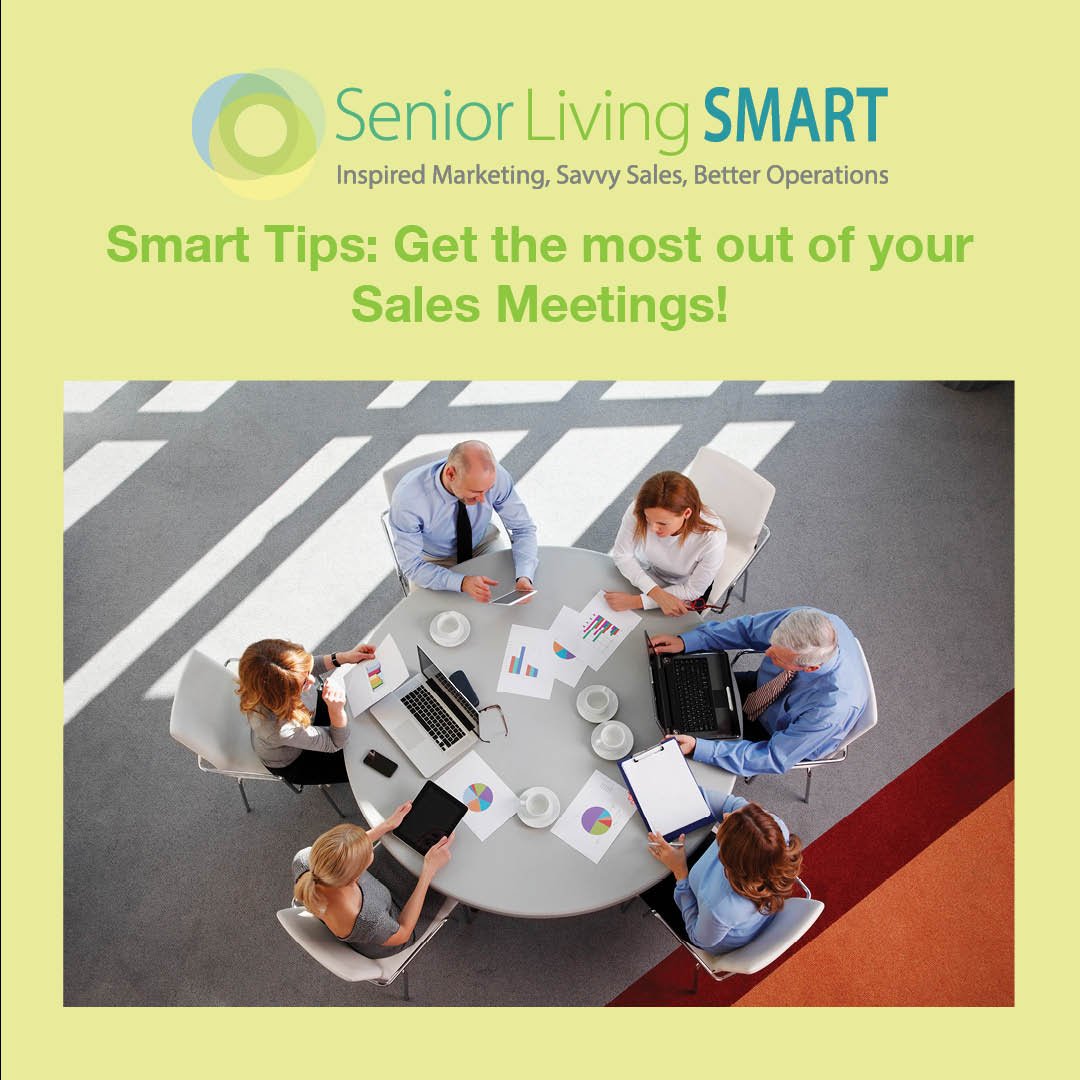 Getting The Most Out of Your Sales Meetings - Senior Living SMART